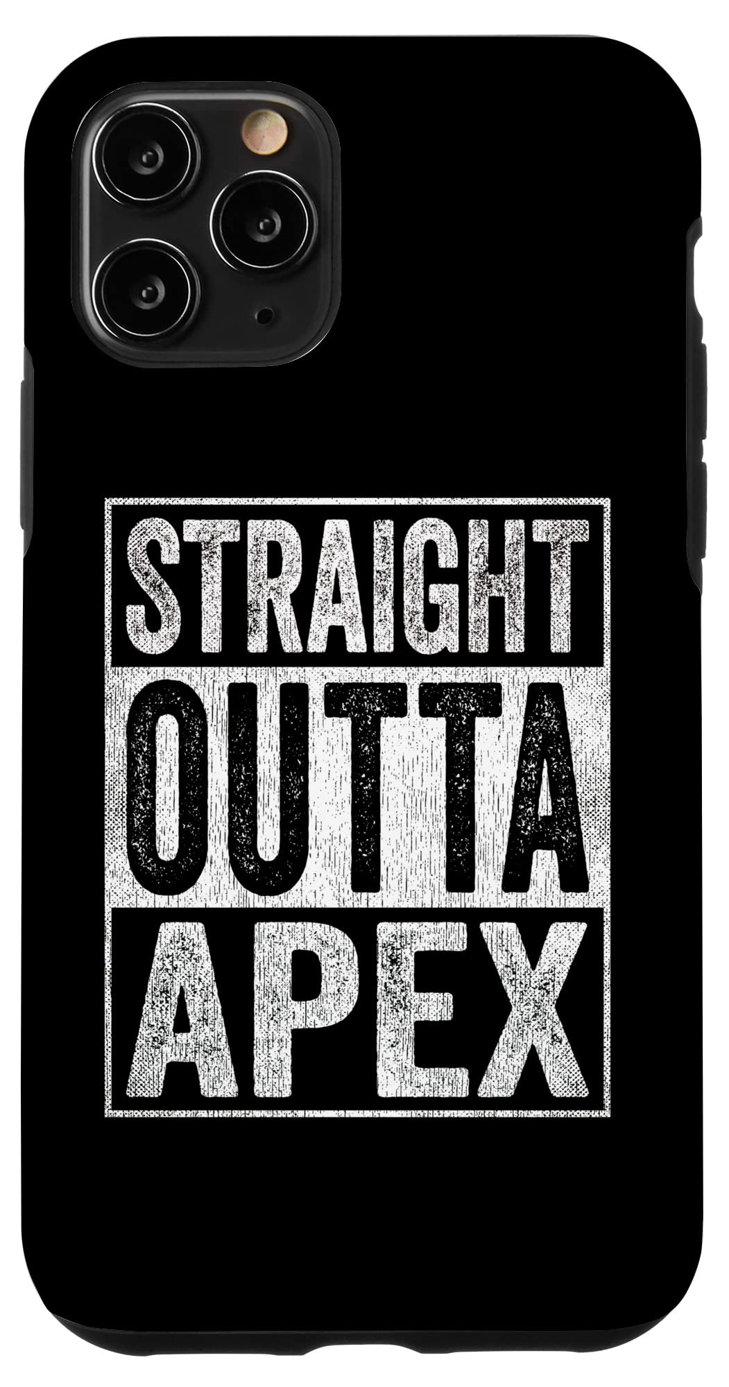iPhone 11 Pro Apex Apparel Straight Outta Apex Case