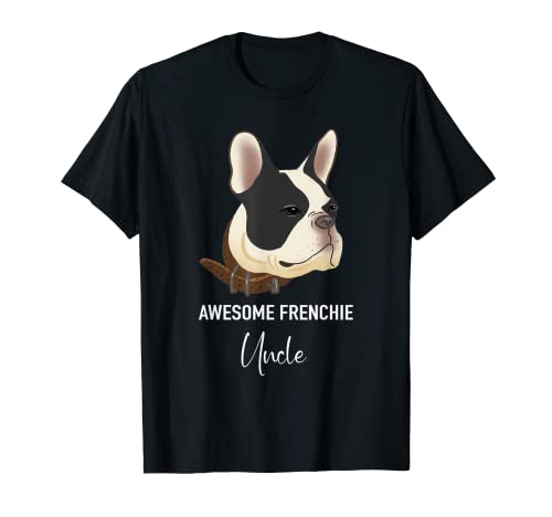 Awesome Frenchie Uncle - Funny French Bulldog T-Shirt