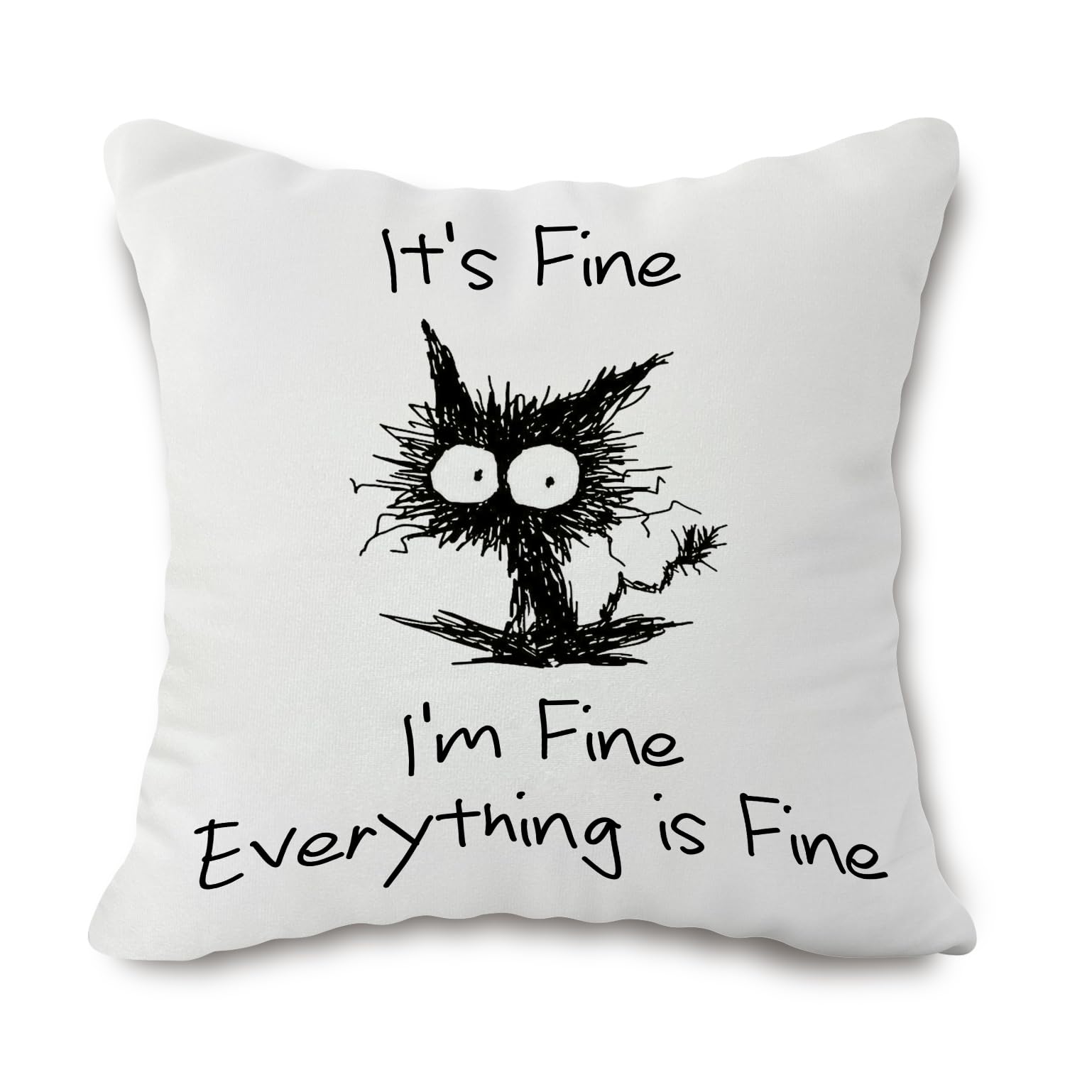 Inspirational Quotes Throw Pillow Cover, Everything is Fine Sofa Home Bed Decor Study Black Cat Couch Case, 18 x 18 Inches Pillowcase Gift for School Office Bedroom Living Room Reading Room -13