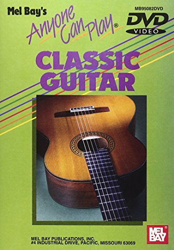 Anyone Can Play Classic Guitar