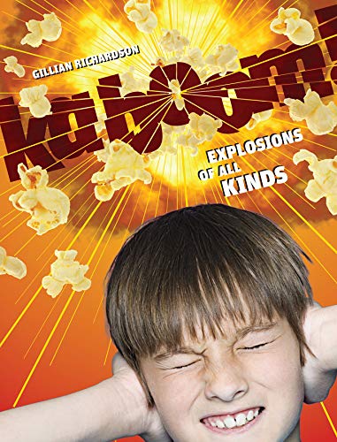 Kaboom!: Explosions of all Kinds