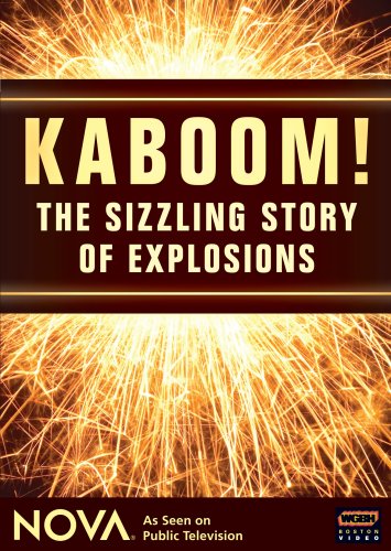 NOVA: Kaboom! - The Sizzling Story of Explosions [DVD]