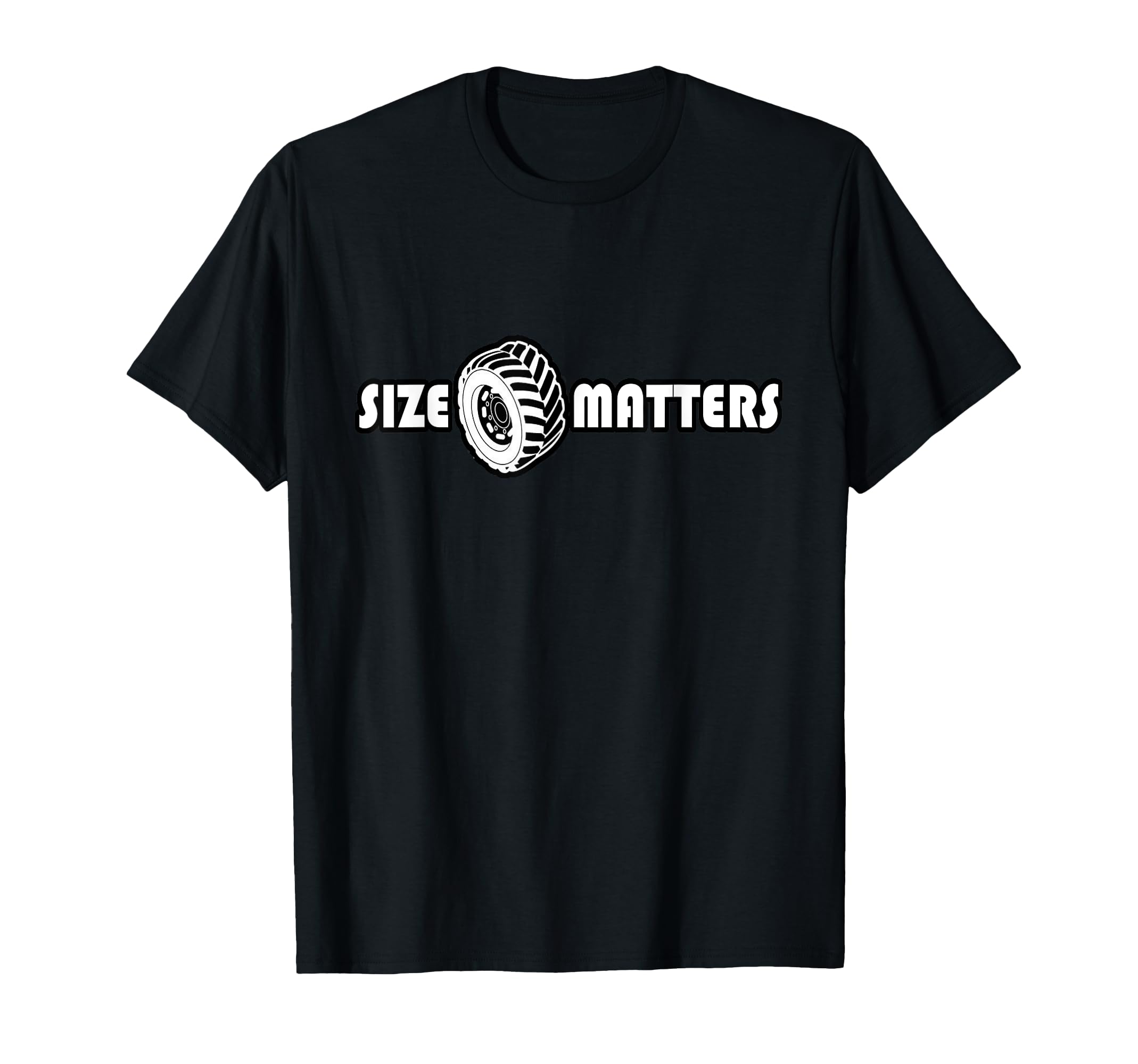 Size Matters Shirt Tire Car Guy shirt Off Road T-Shirt