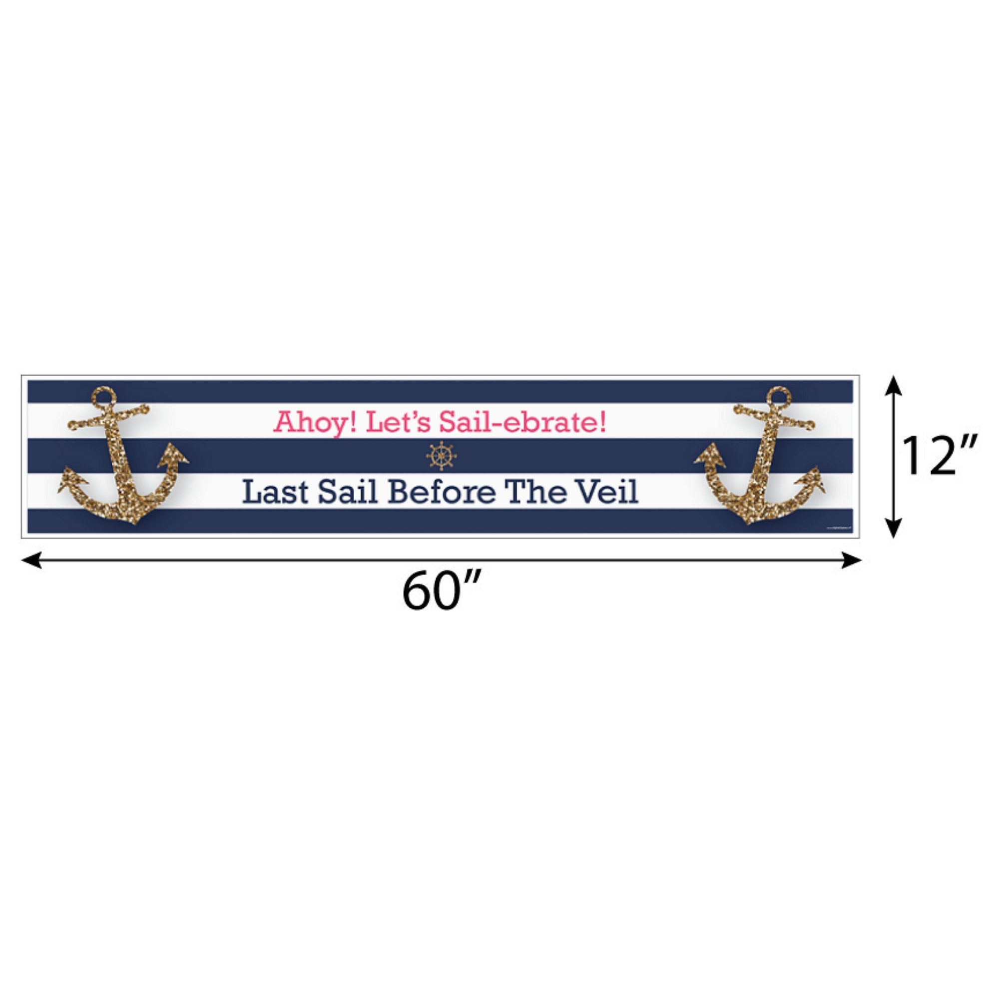 Big Dot of Happiness Last Sail Before the Veil - Nautical Bridal Shower and Bachelorette Party Decorations Party Banner
