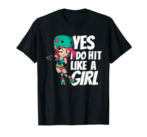 Yes I Do Hit Like A Girl Funny Roller Derby Player For Women T-Shirt
