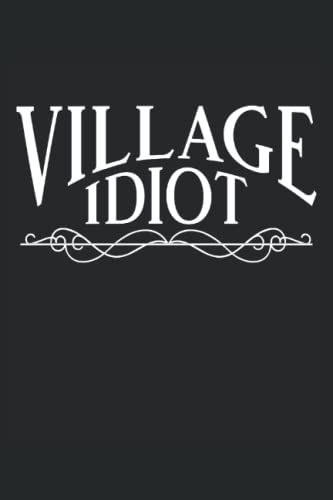 Village Idiot: Renaissance Faire Notebook, Ren Faire Journal, Medium Ruled, 100 Pages, 6"x9"