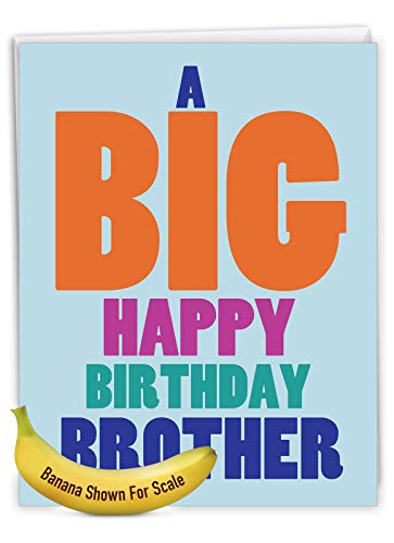 NobleWorks - 1 Large Birthday Greeting Card (8.5 x 11 Inch) - Fun Bday Celebration, Stationery Notecard - Big Happy Birthday Brother J5936BRG