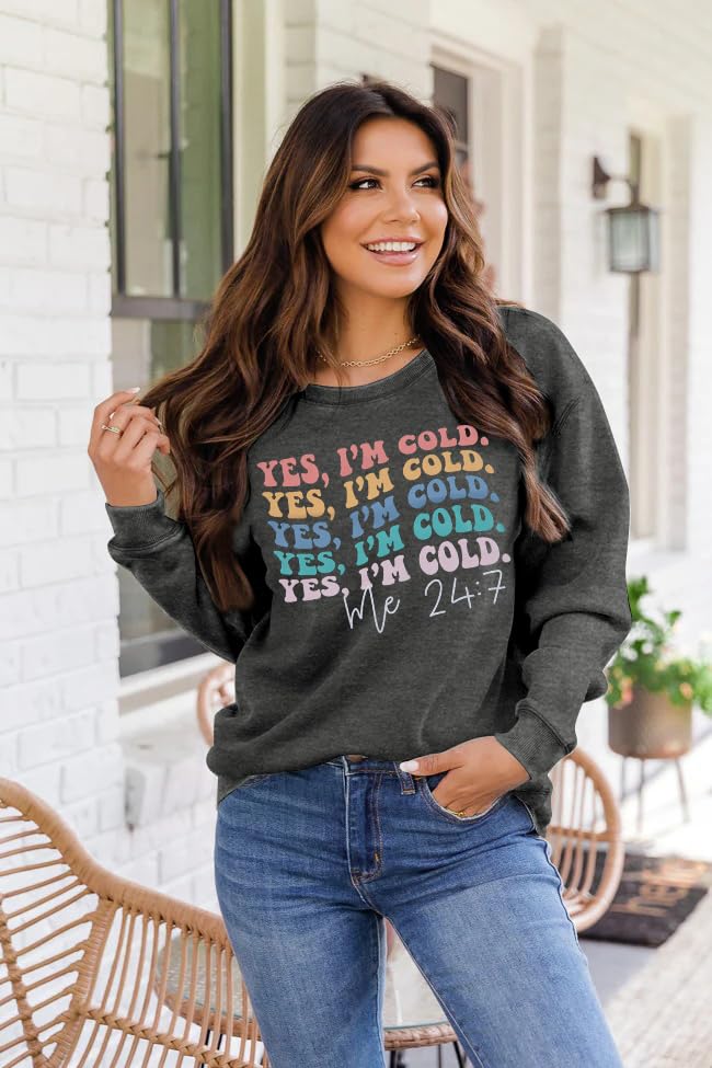 JINTING Yes I'm Cold Me 24:7 Sweatshirt Women Funny Letter Print Pullover Crewneck Long Sleeve Tops Grey