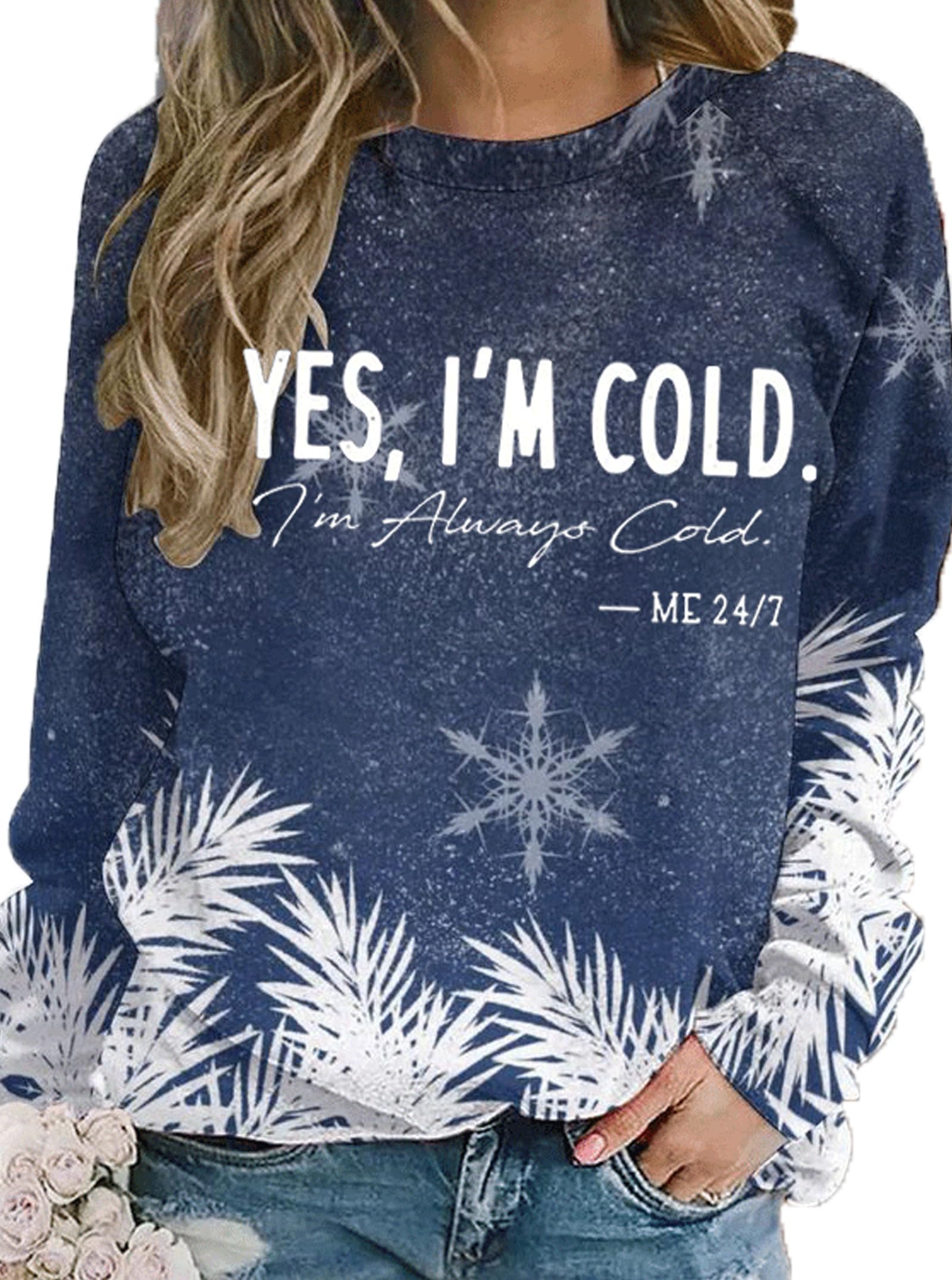 DUTUT Yes I'm Cold Me 24:7 Sweatshirt Women Im Always Cold Graphic Long Sleeve 2024 Winter Lightweight Christmas Pullover Top