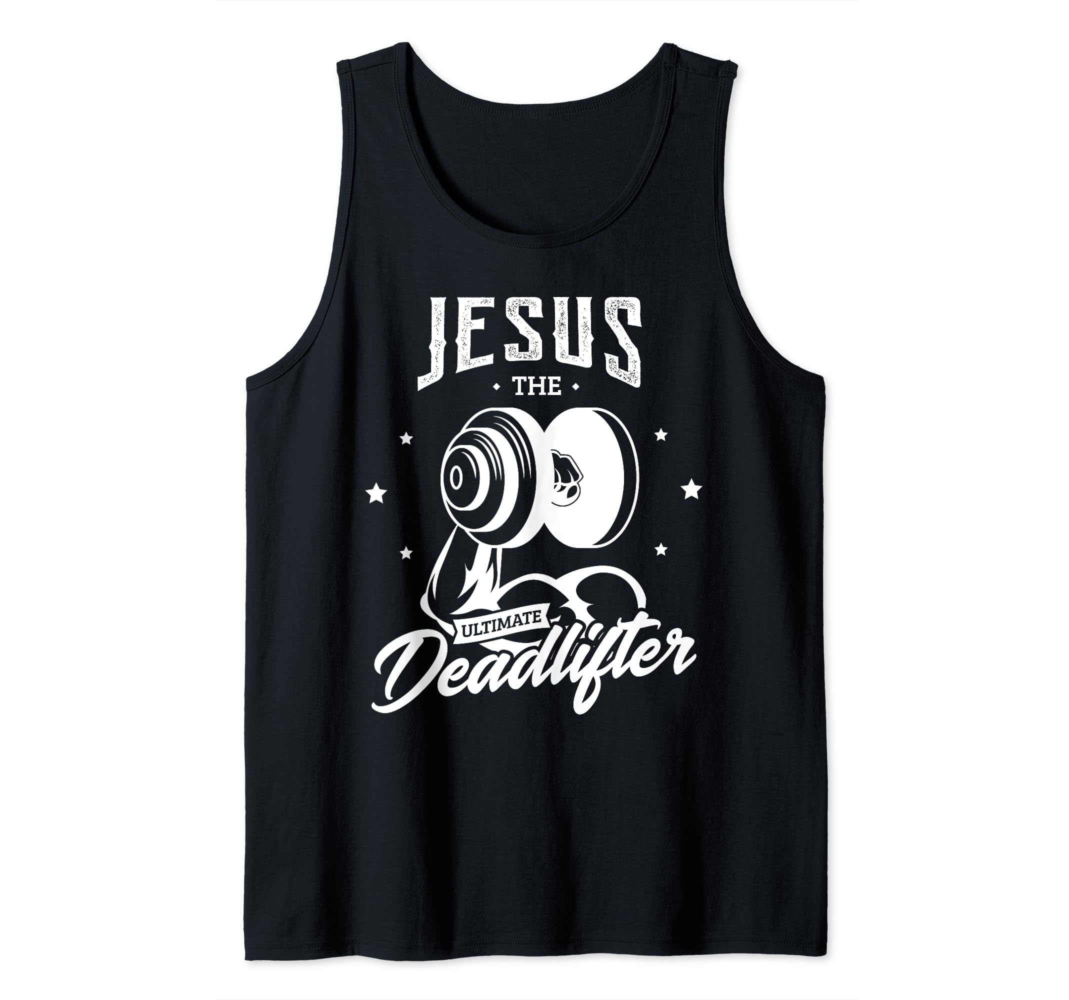 Jesus the ultimate deadlifter Gifts for a Fitness Fan Tank Top
