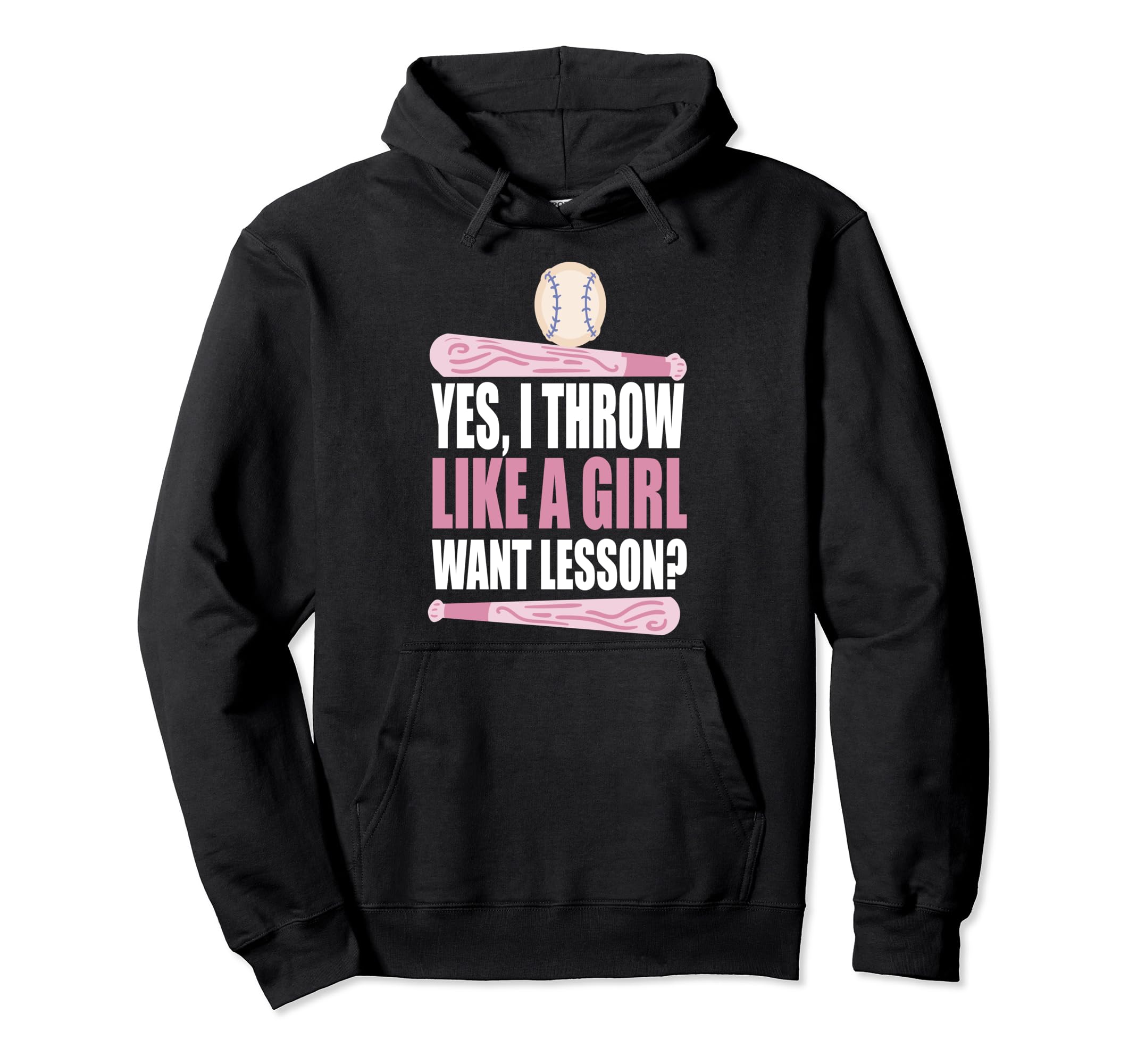Yes I Throw Like A Girl Want A Lesson Funny Softball Pitcher Pullover Hoodie