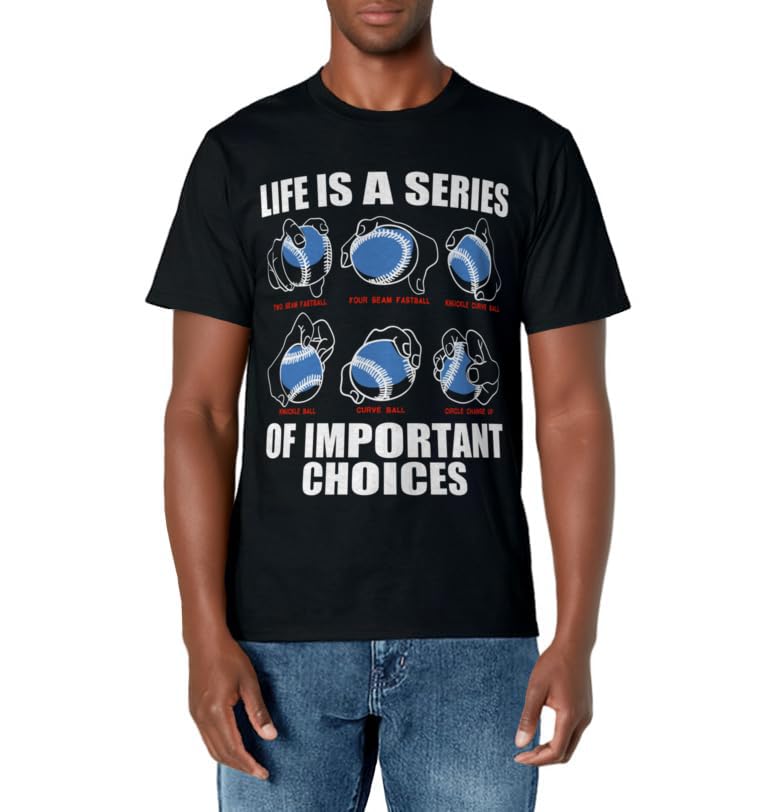 Types of Baseball Pitches Life Choices Pitcher Player Gift T-Shirt