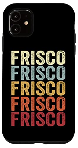 iPhone 11 Frisco Texas Frisco TX Retro Vintage Text Case