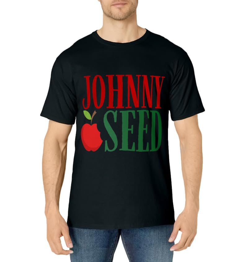 Johnny Appleseed Day Apple Trees Orchard Nursery Pioneer T-Shirt