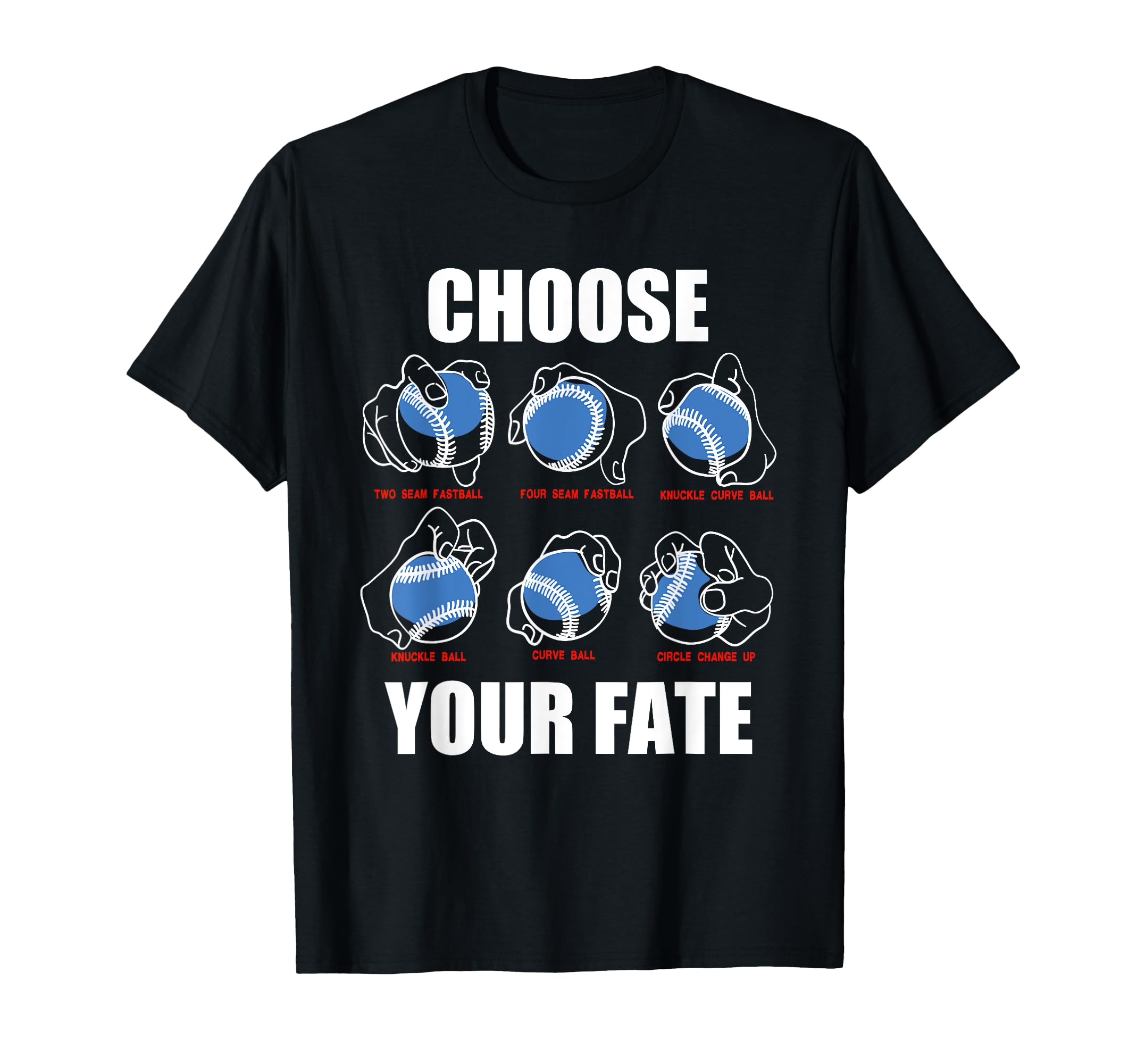 Types of Baseball Pitches Choose Your Fate Gift For Pitcher T-Shirt