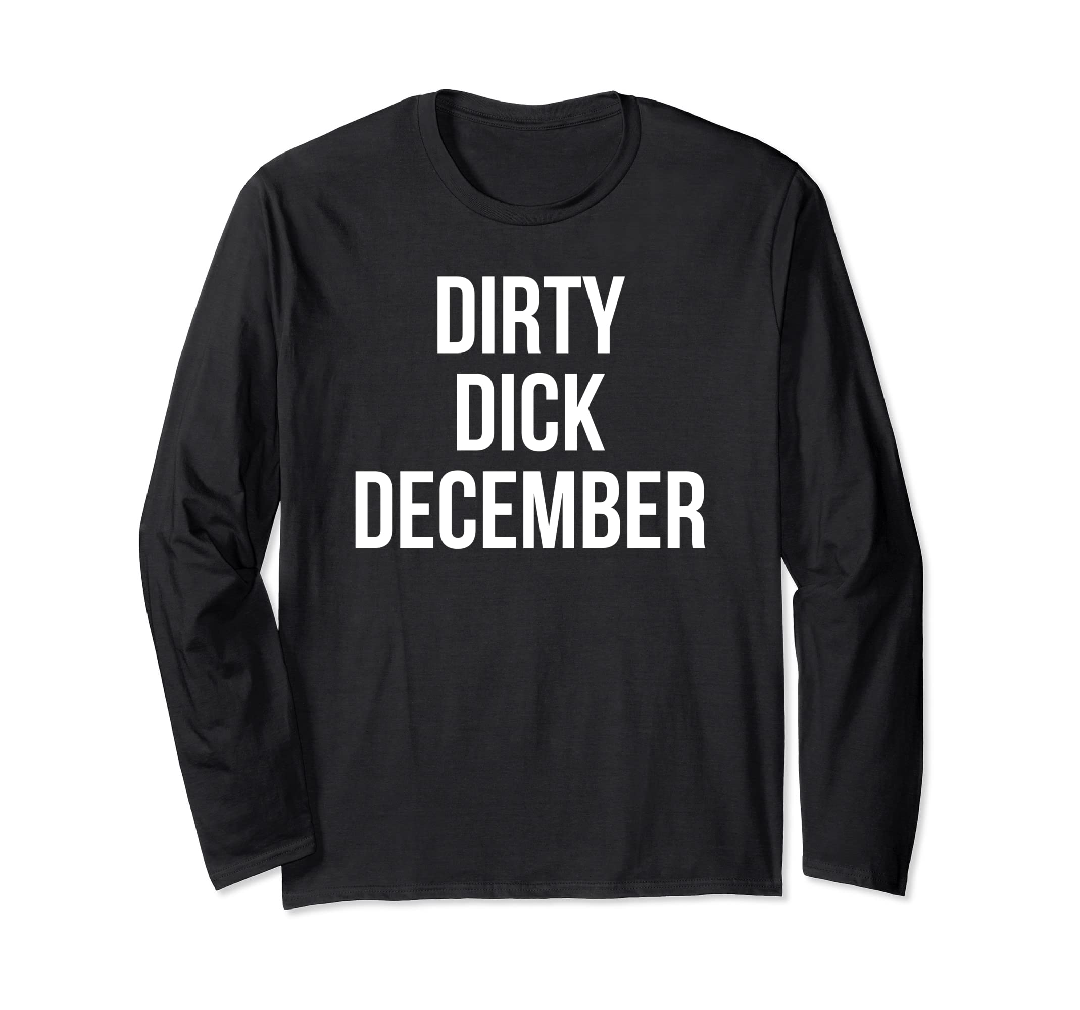 Dirty Genitals Only Funny Lube Toys Long Sleeve T-Shirt