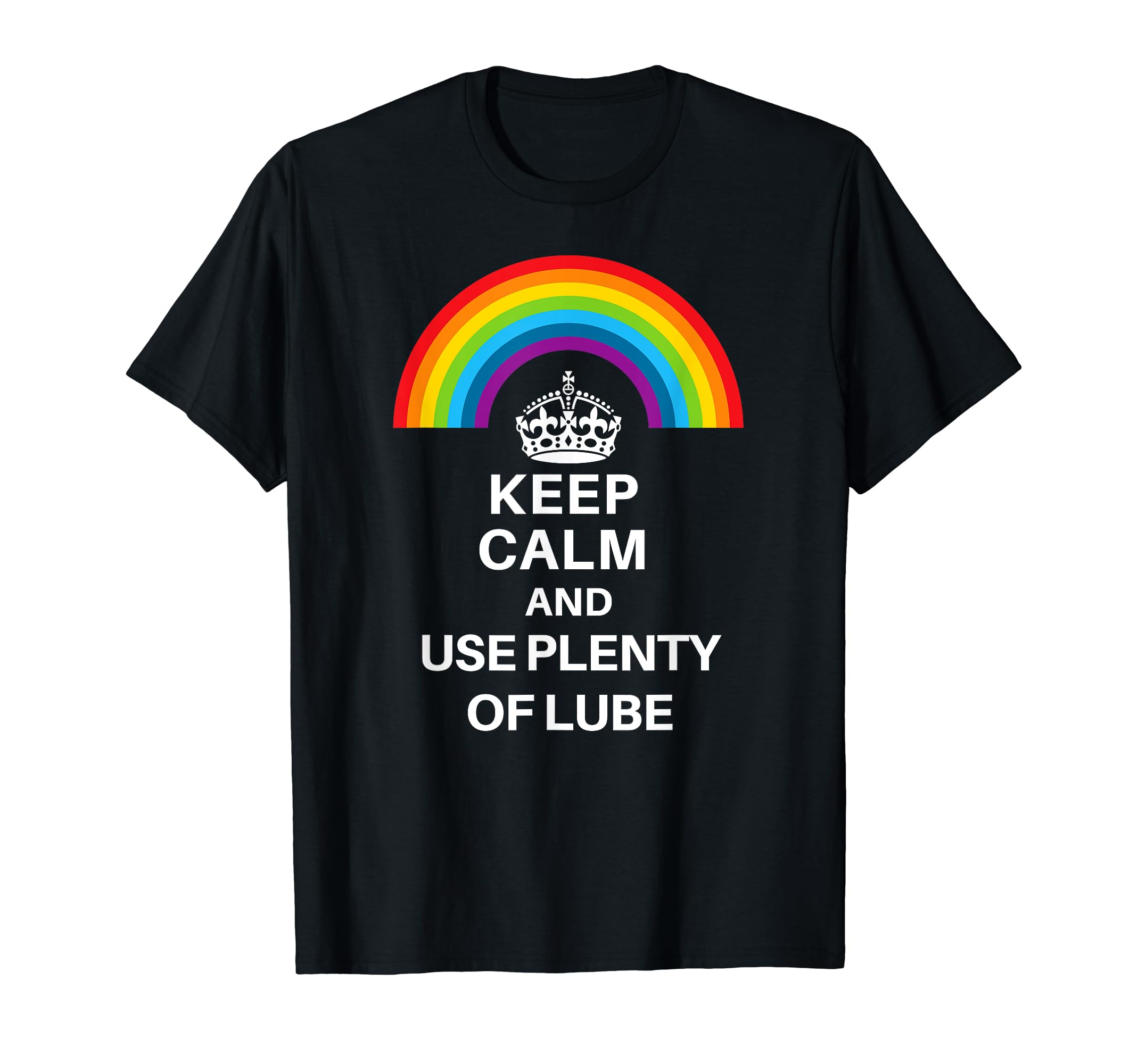 Keep Calm Use Lube Gay LGBT Funny T-Shirt