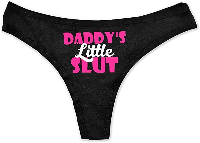 Daddy's Little Slut Funny Women Fetish Underwear Black High Rise Thong, Dirty Slut Undies (Large, Neon Pink)