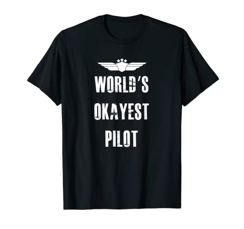 World's Okayest Pilot Funny Flying Aviation T-Shirt