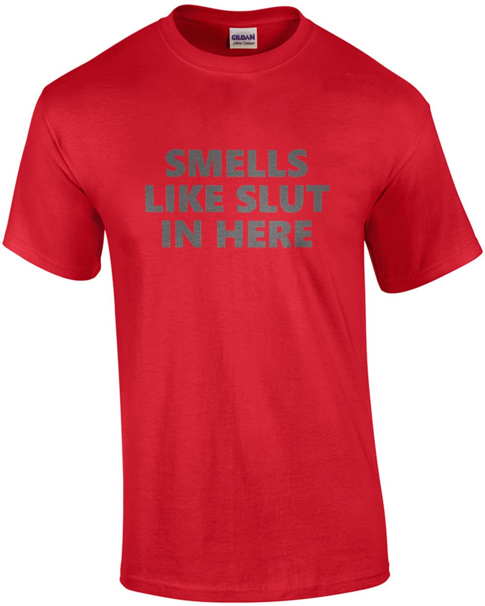 Smells Like Slut in here - Funny t-Shirt Red