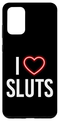 Galaxy S20+ I Love Sluts Shirt I Heart Sluts Baby Tee Case