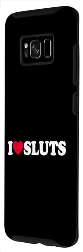 Galaxy S8 I Love Sluts Shirt I Heart Sluts Baby Tee Case