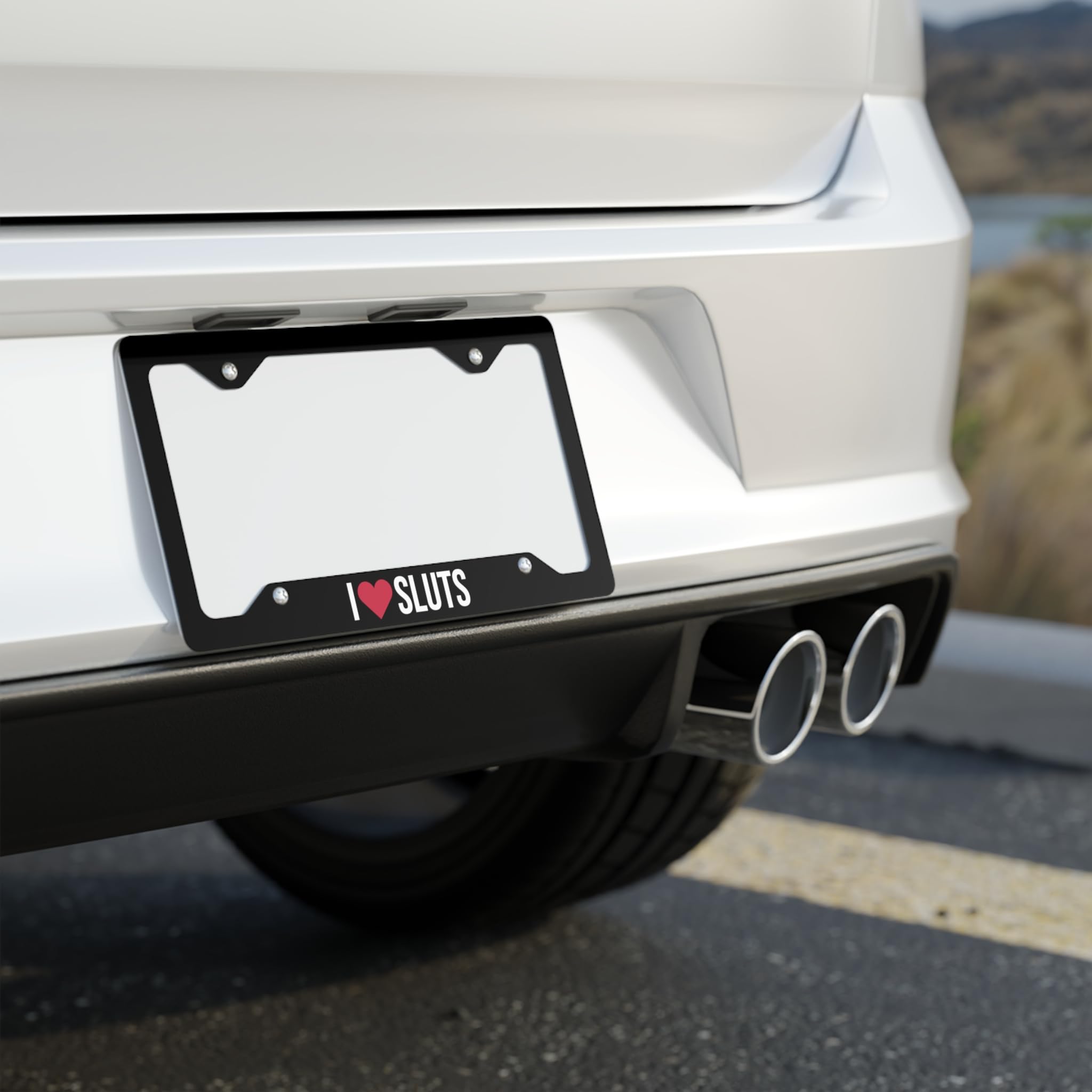 I Love Sluts License Plate Frame Funny Car Accessory Novelty Gift License Plate Frame