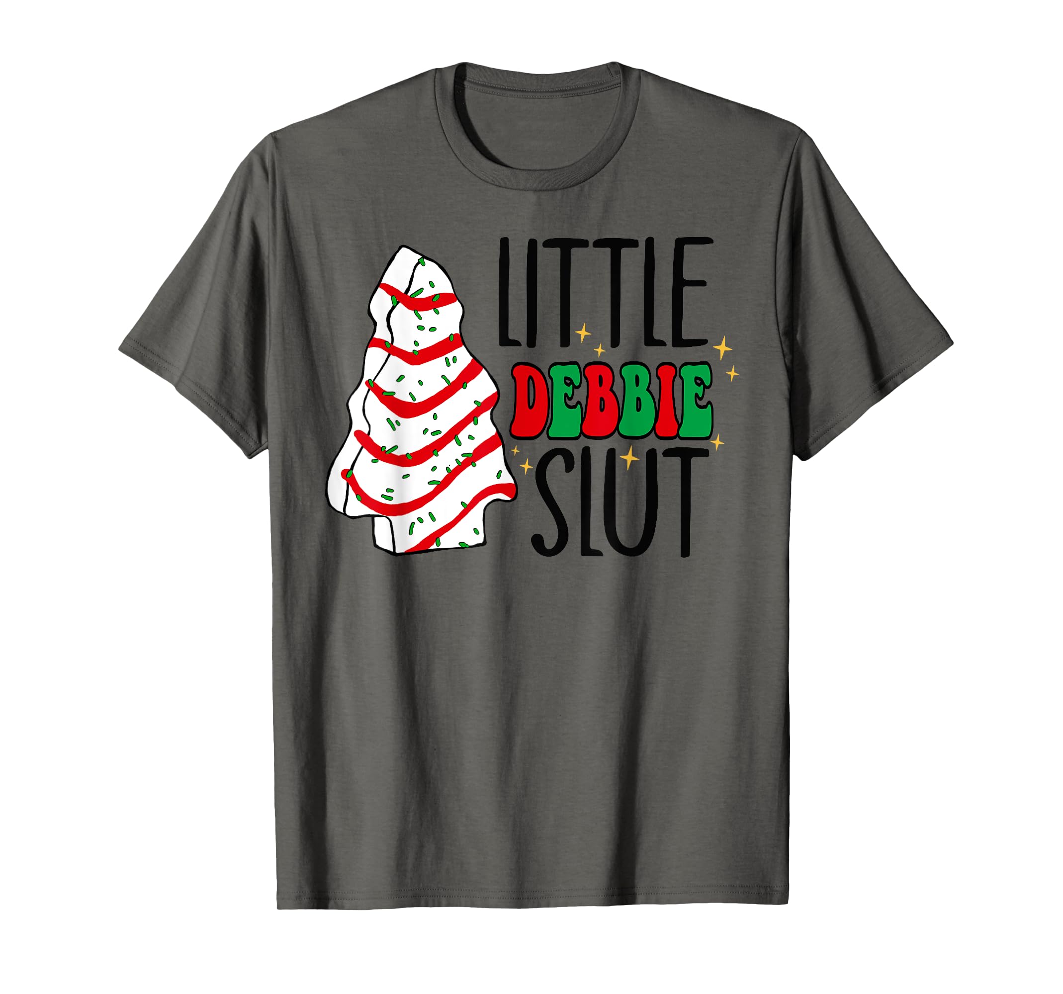 Littie Debbie Slut Funny Christmas Tree Cakes Xmas T-Shirt