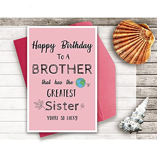 Joke Birthday Card for Brother from Sister, Funny Cocky Bday Card, Unconventional Greatest Sister Card