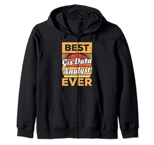 Vintage Best GIS Data Analyst Ever Zip Hoodie
