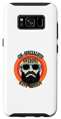 Galaxy S8 Awesome GIS SPECIALISTS Have Beards Funny Case