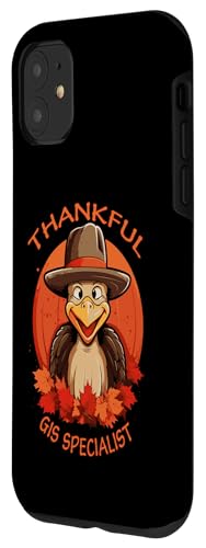 iPhone 11 GIS Specialist Funny Thanksgiving Turkey & Fall Case