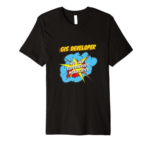 Gis Developer Funny Superhero Job Premium T-Shirt