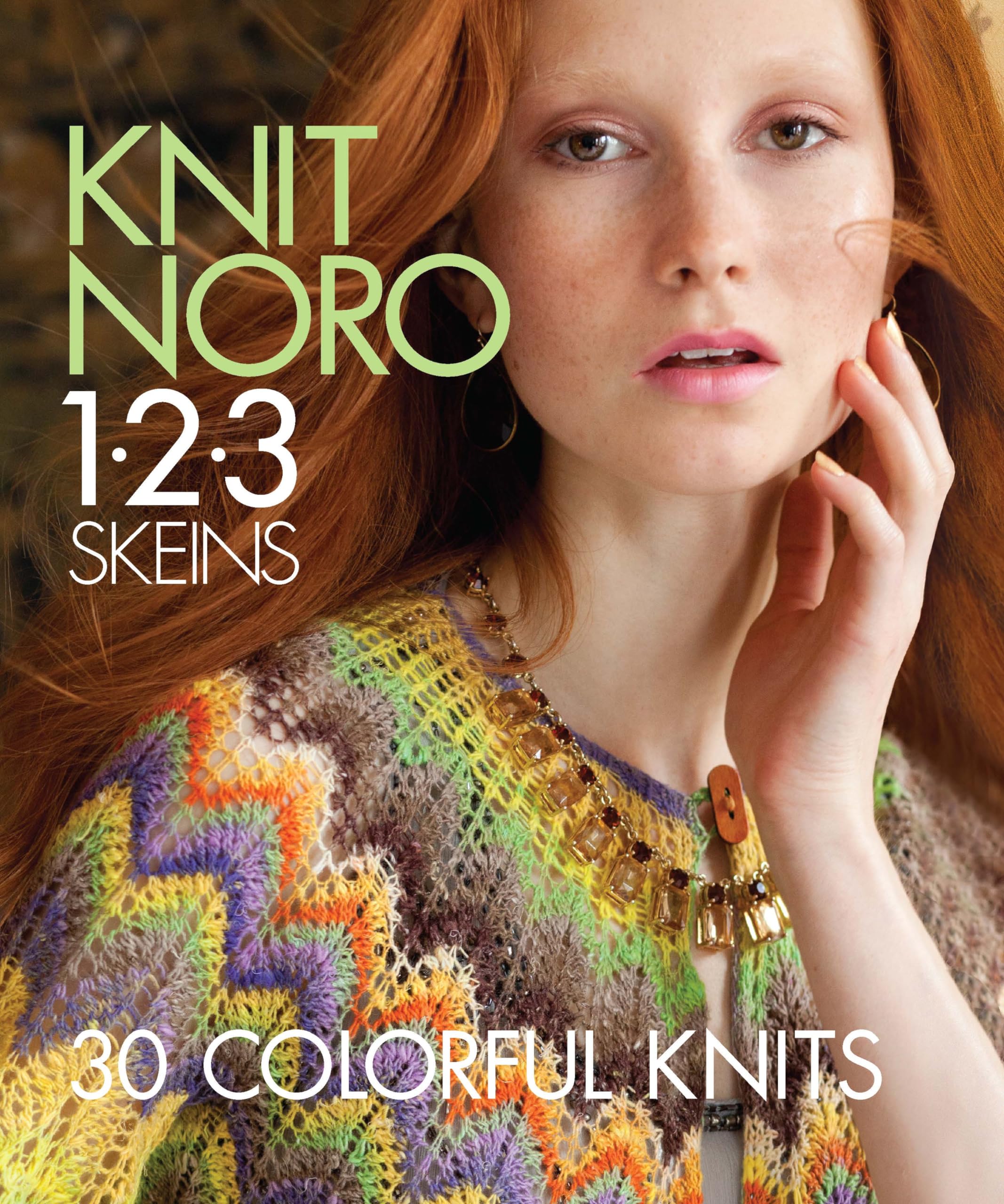 Knit Noro 1-2-3 Skeins: 30 Colorful Knits