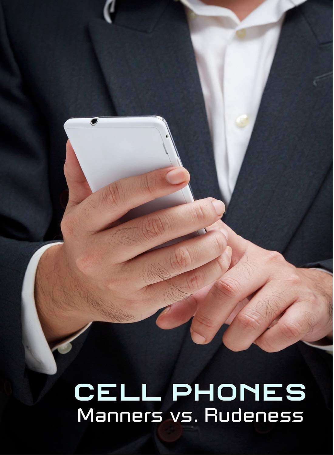 Cell Phones: Manners Vs Rudeness