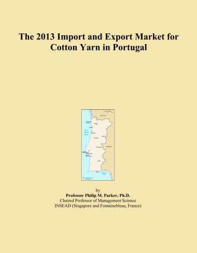 The 2013 Import and Export Market for Cotton Yarn in Portugal