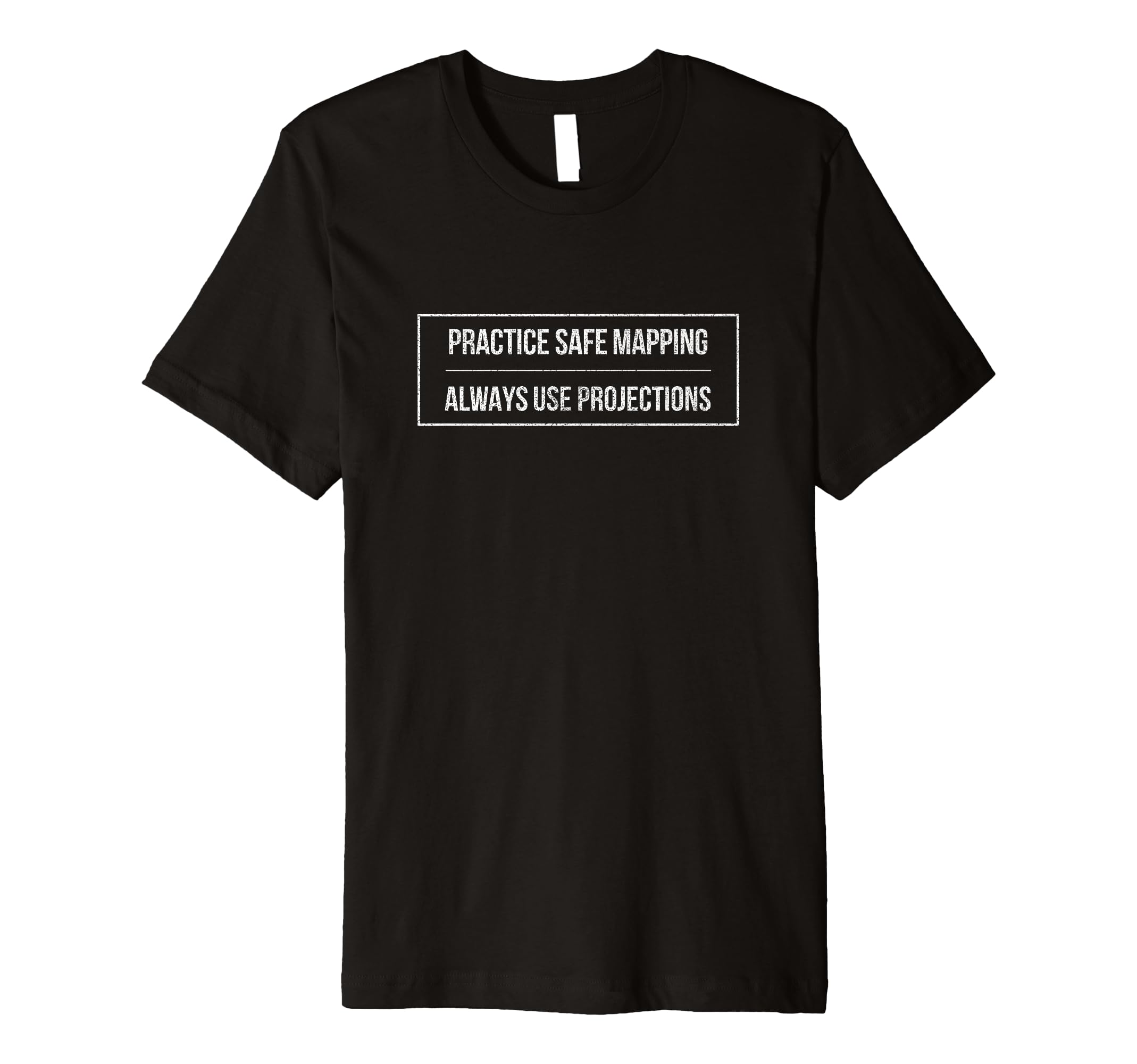 GIS T-shirt Mapping Spatial Projections