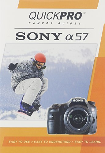 Sony A57 Instructional DVD by QuickPro Camera Guides