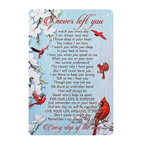Super durable Vintage Tin Sign Cardinal Bird2 I Never Left You I Watch You Every Day-Retro Bedroom Wall Decoration Cave Bar Kitchen Home Decoration Sign 8x12 Inch