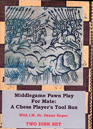 Middlegame Pawn Play for Mate: A Chess Player's Tool Box (Two Disk Set)