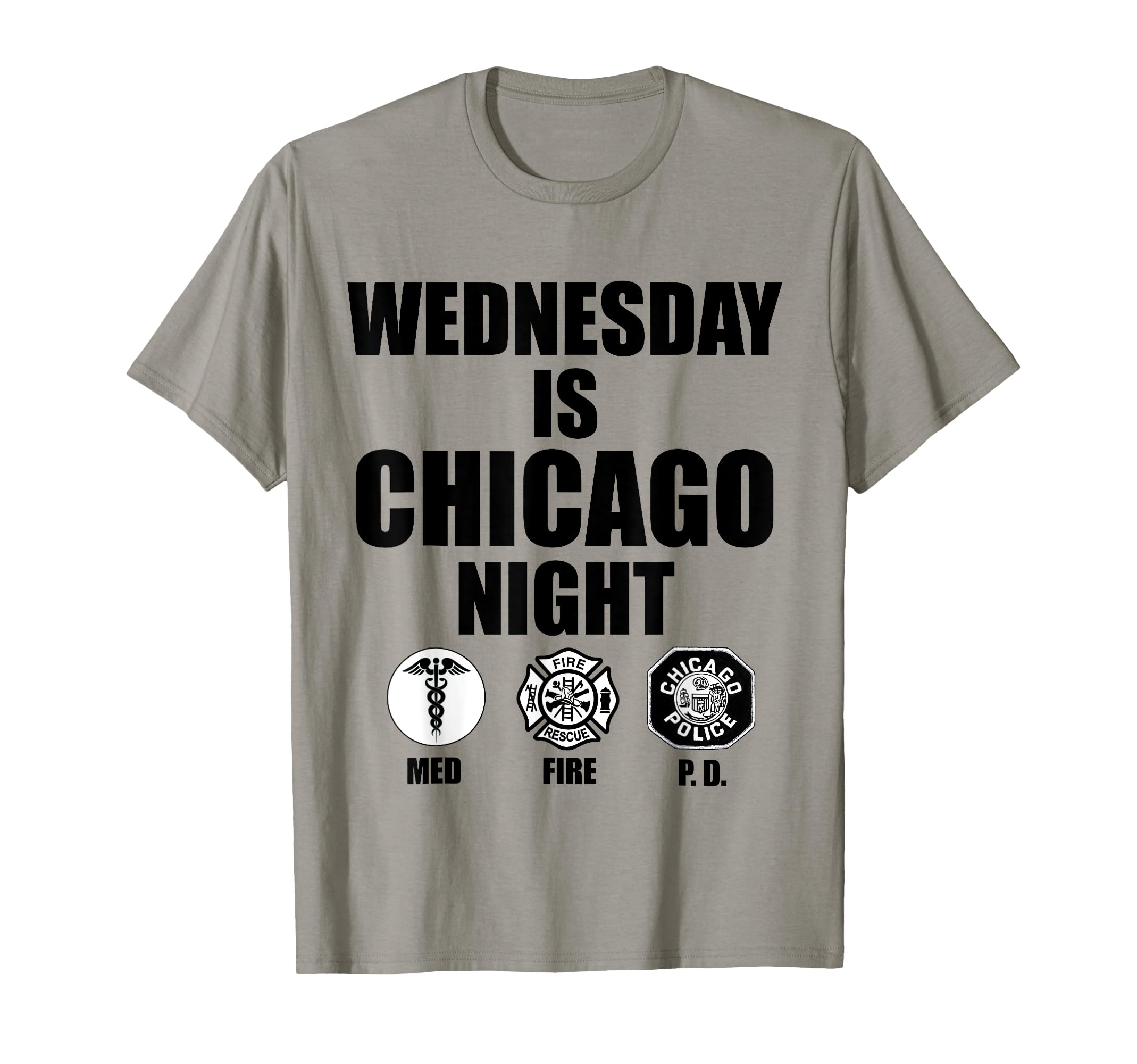 Wednesday Is Chicago Night Med Fire PD T-Shirt