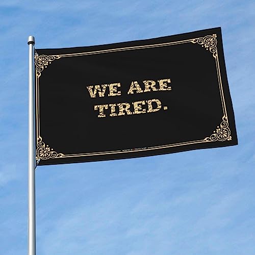 Cool Flags For Room Guys We Are Tired. Flag Stuff For Your Room Pool Decorations Outdoor (Color : Colour, Size : 152X244CM)