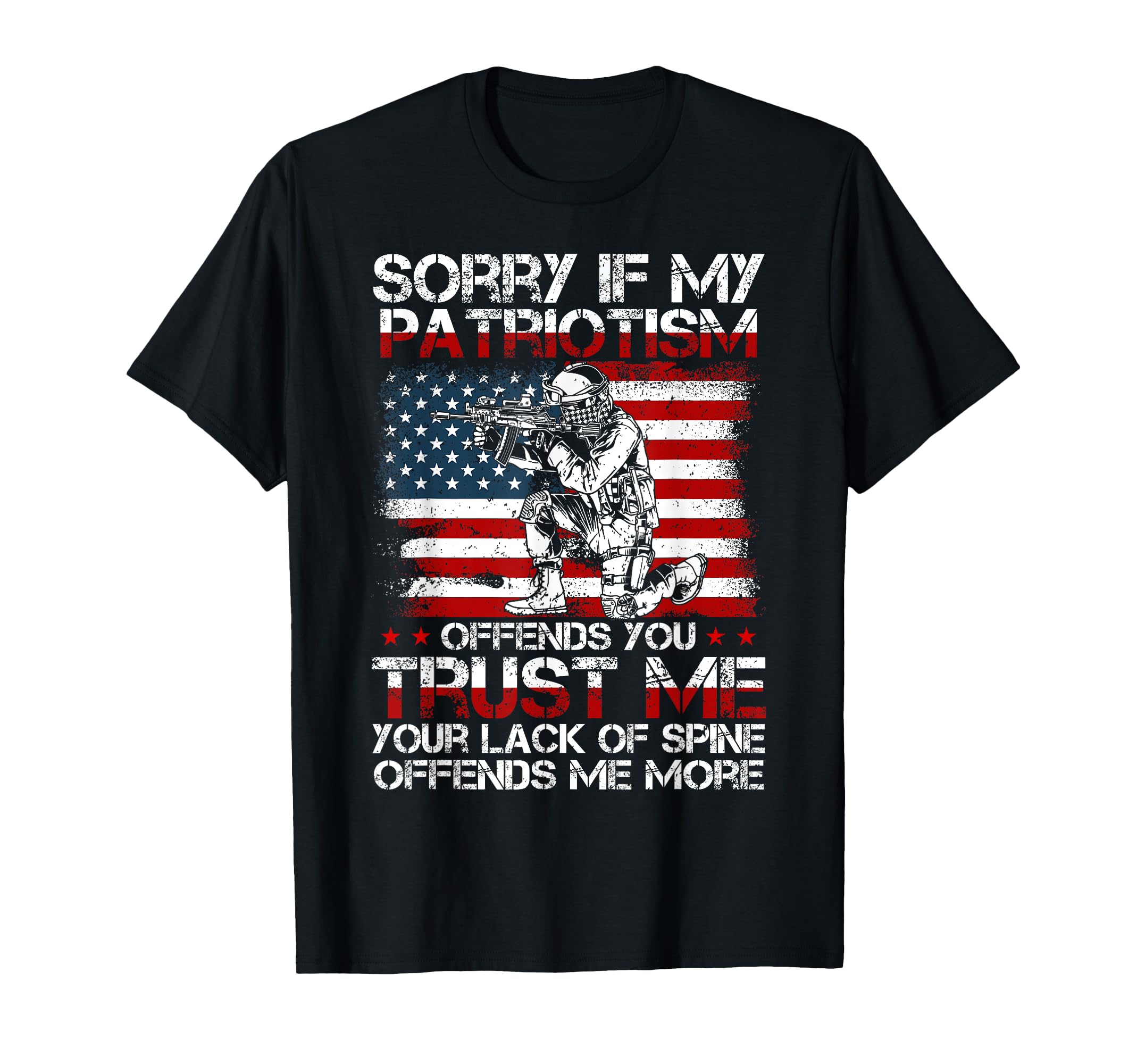 Sorry If My Patriotism Offends You Patriotic US Flag T-Shirt