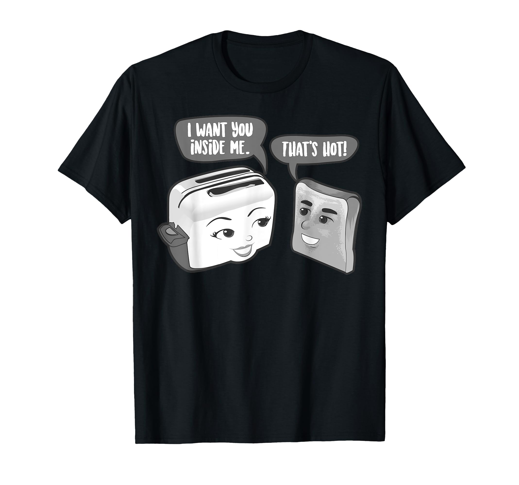 I Want You Inside Me That's Hot Funny Chef Pick-up Line Gift T-Shirt