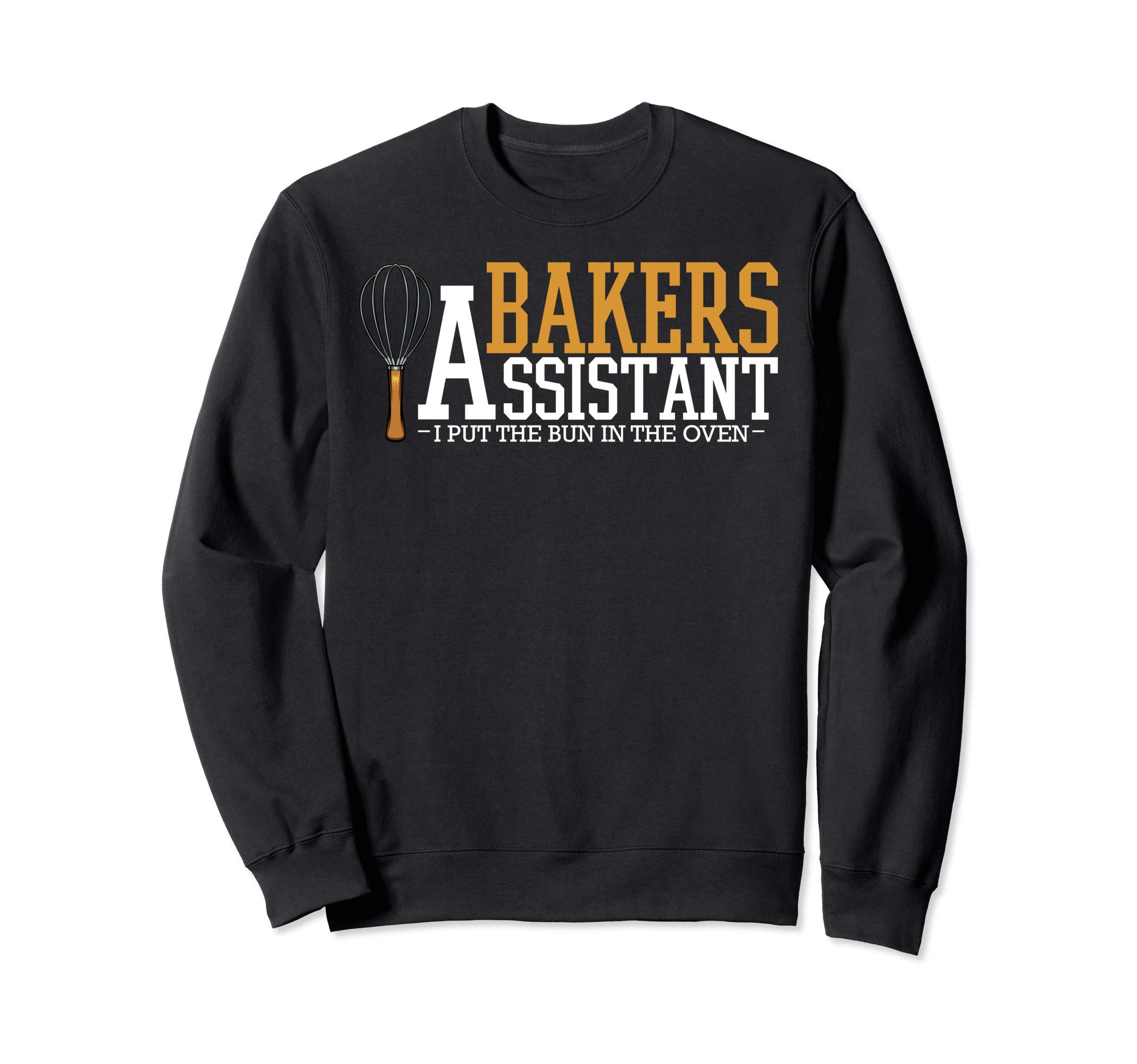 Bakers Assistant Oven Baking Bread Bun Cake Baker Cooking Sweatshirt
