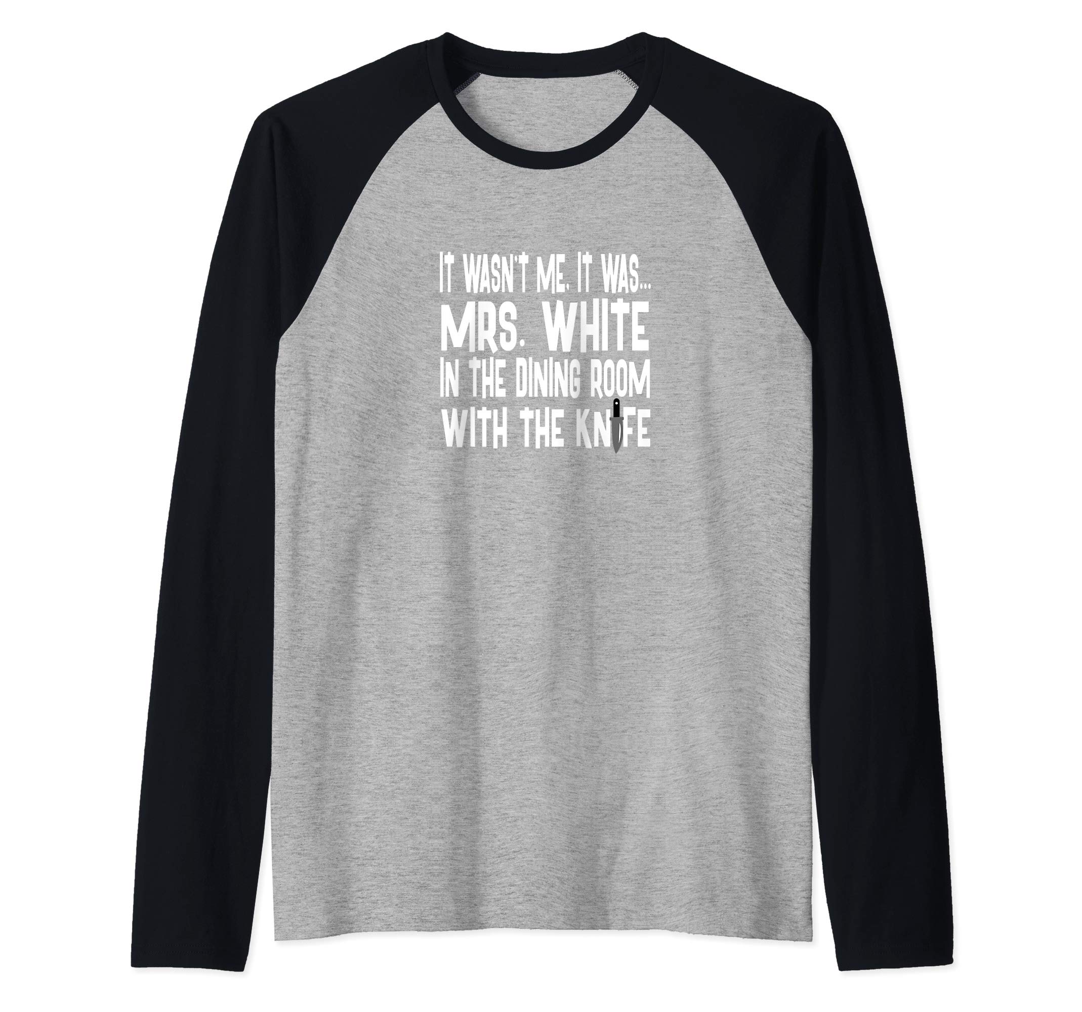Mrs. White In The Dining Room With The Knife - Clue Shirt Raglan Baseball Tee