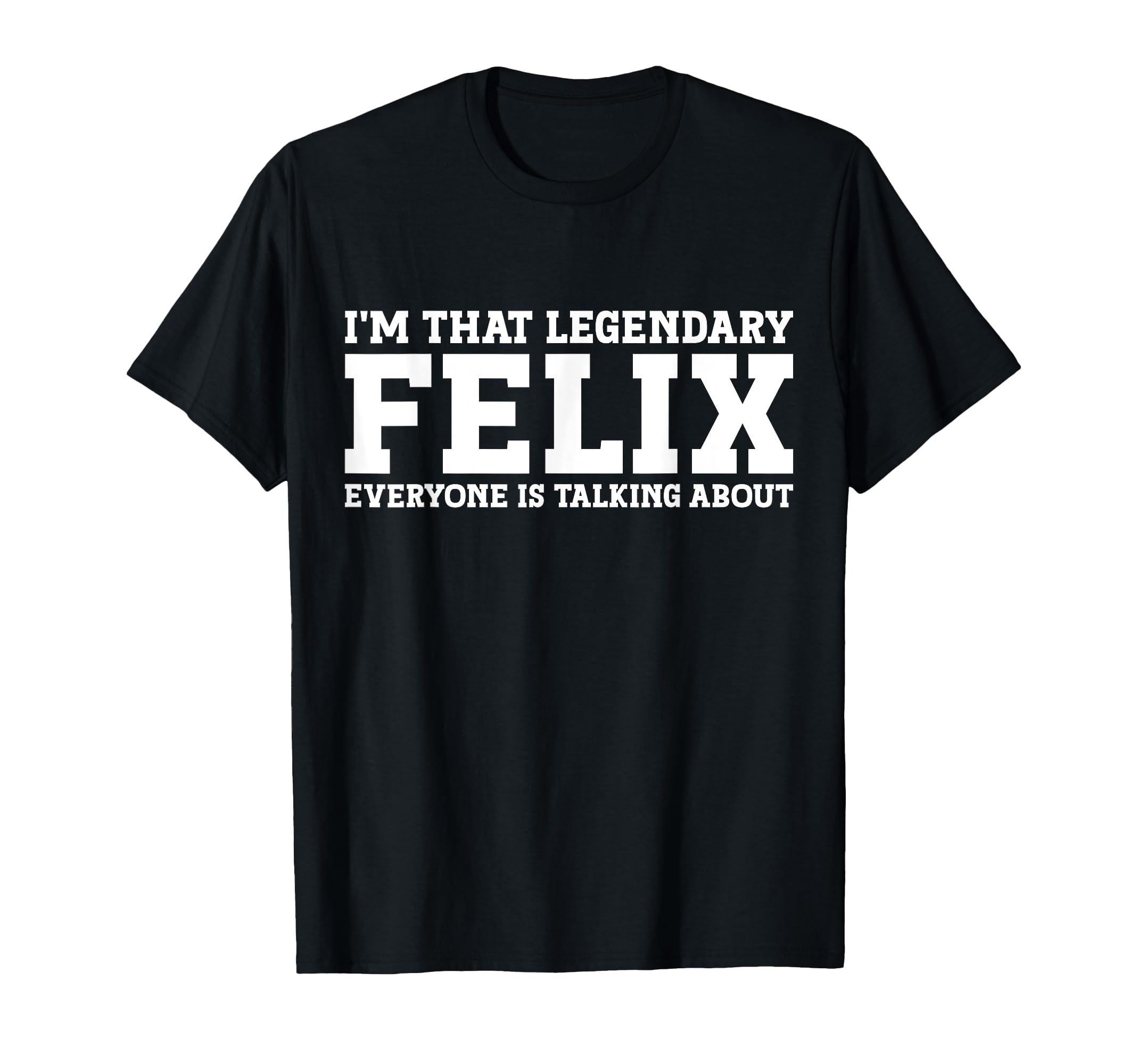 Felix Surname Funny Team Family Last Name Felix T-Shirt