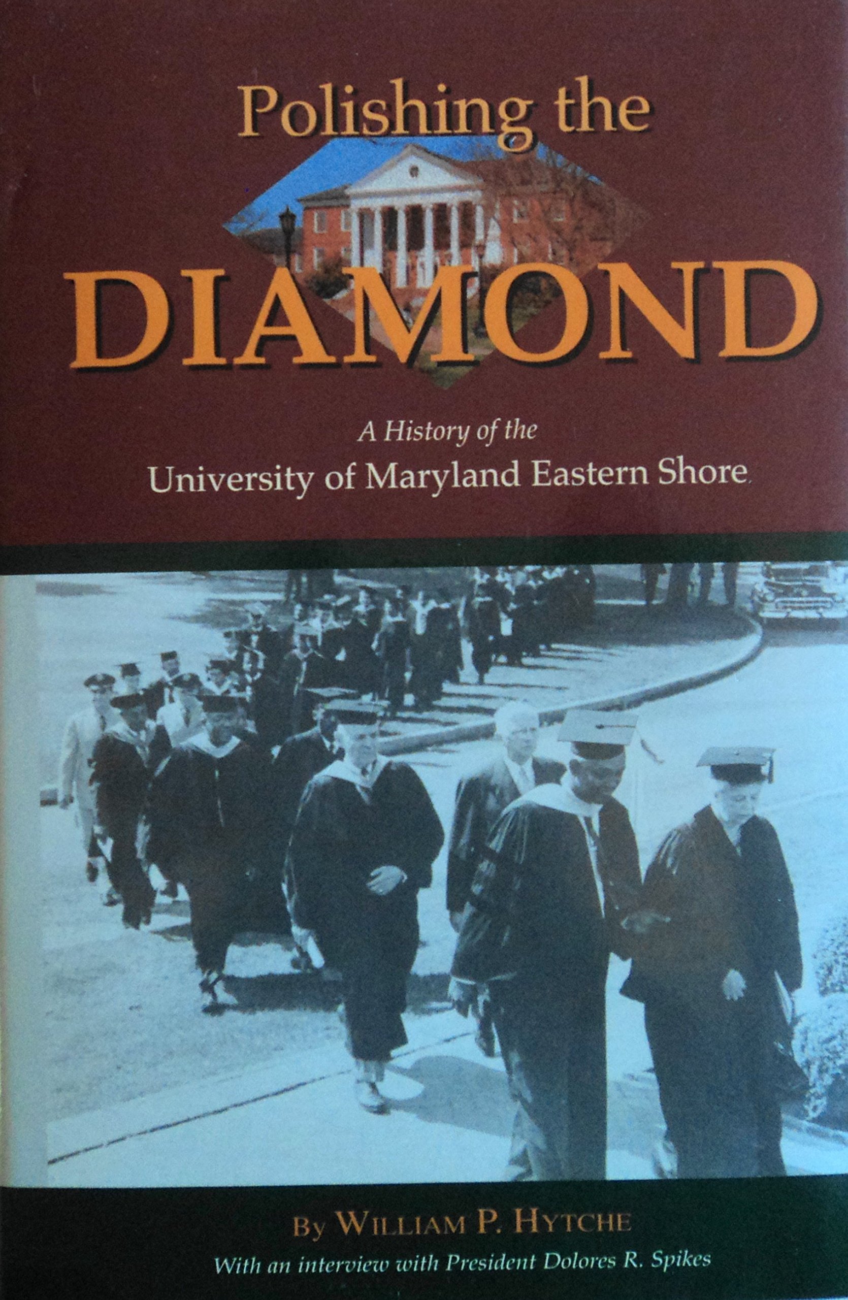 Polishing the diamond: A history of the University of Maryland Eastern Shore