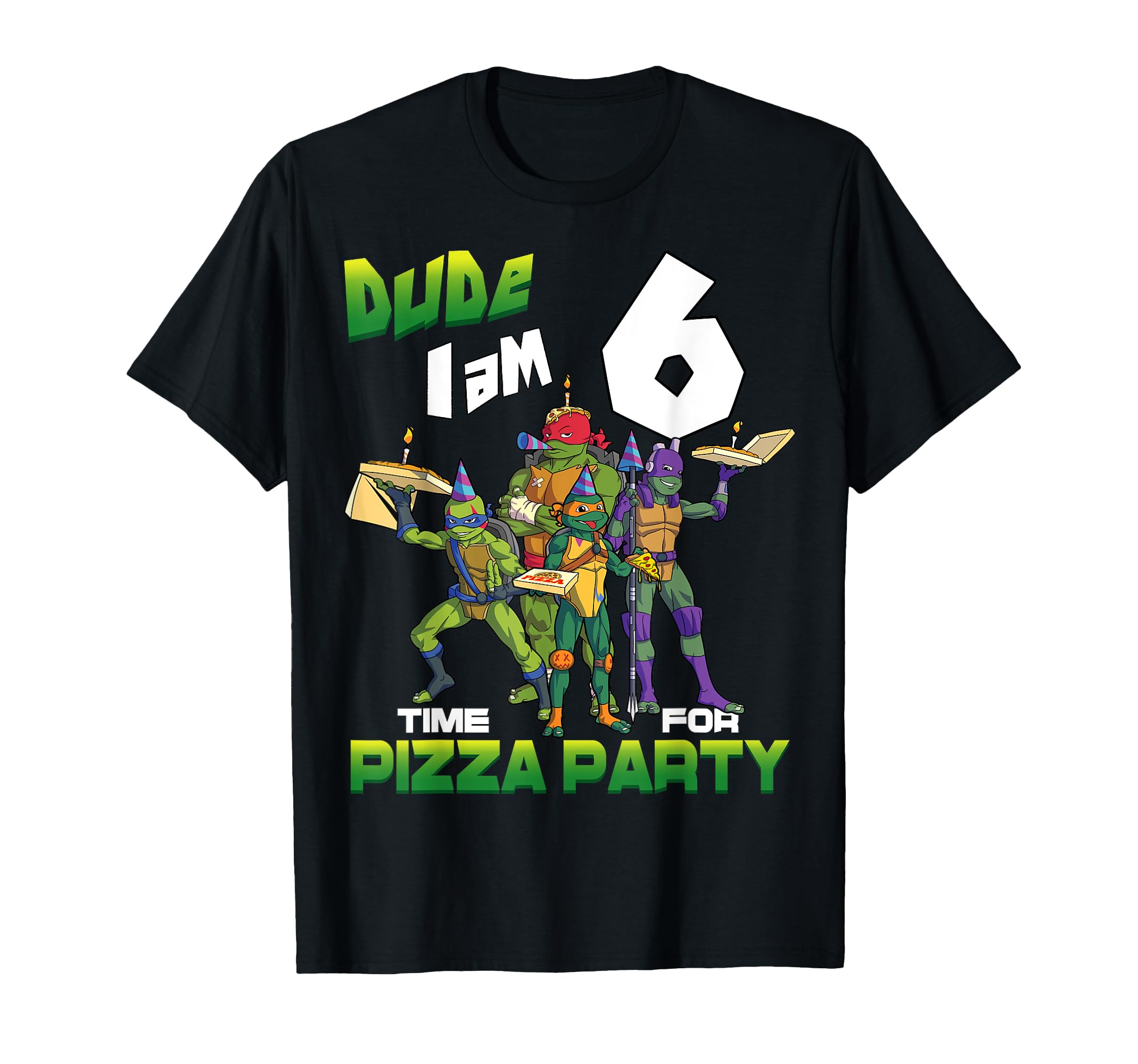 Mademark x Teenage Mutant Ninja Turtles - Dude I am 6 Years Old Turtles Pizza Birthday Party T-Shirt