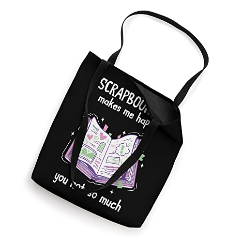 Scrap Booking Makes Me Happy Scrapbooker Scrapbooking Tote Bag